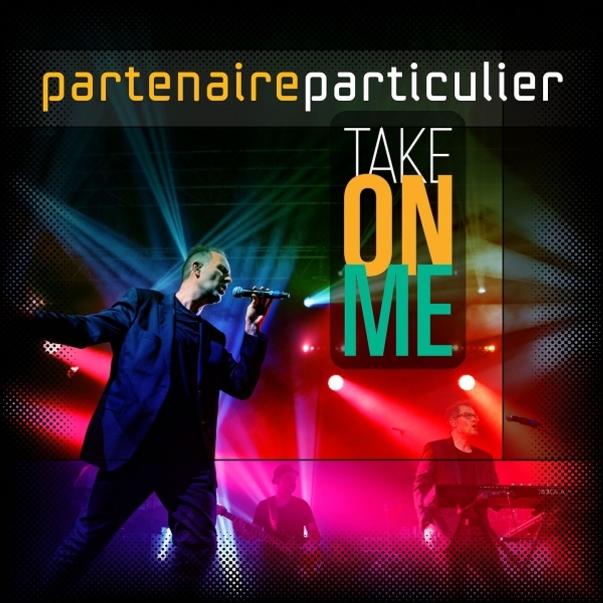 Partenaire Particulier - Take on Me